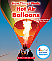 Scholastic Rookie Read About Science How Things Work Hot Air Balloons ...