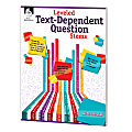 Shell Education Leveled Text Dependent Question Stems - Office Depot