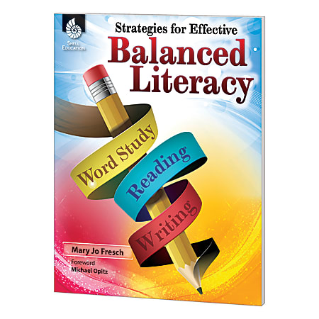 Shell Education Strategies For Effective Balanced Literacy, Grades K-8