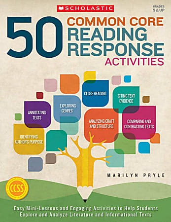 Scholastic Teacher Resources 50 Common Core Reading Response Activities ...