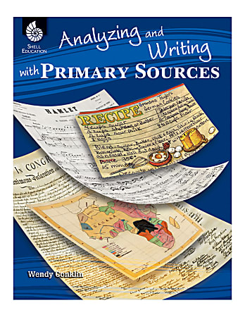 Shell Education Analyzing And Writing With Primary Sources Grades K 12 ...