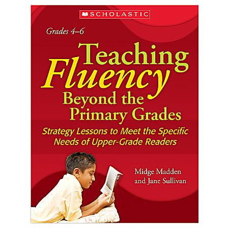 Scholastic Teaching Fluency Beyond The Primary Grades - Office Depot