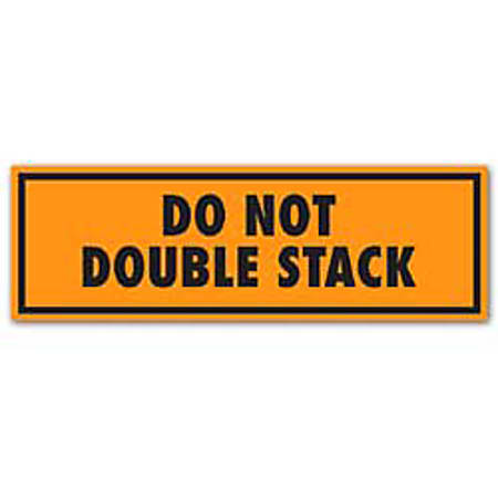 Tape Logic Preprinted Shipping Labels SCL568 Do Not Double Stack 2 x 6 ...