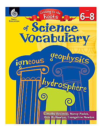 Shell Education Getting To The Roots Of Science Vocabulary Grades 6 8 ...